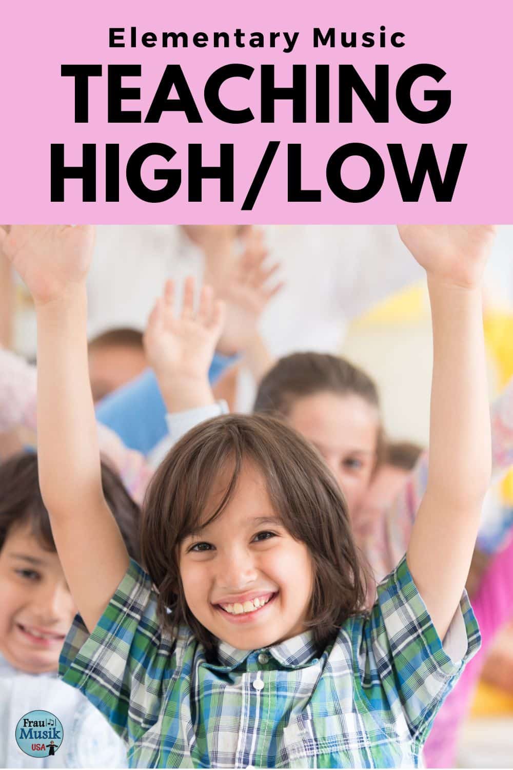 Teaching High and Low Sounds - A Kindergarten Music Assessment