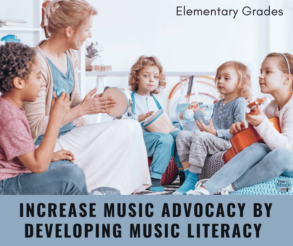 Develop Music Advocacy by Building Your Students' Music Literacy Skills